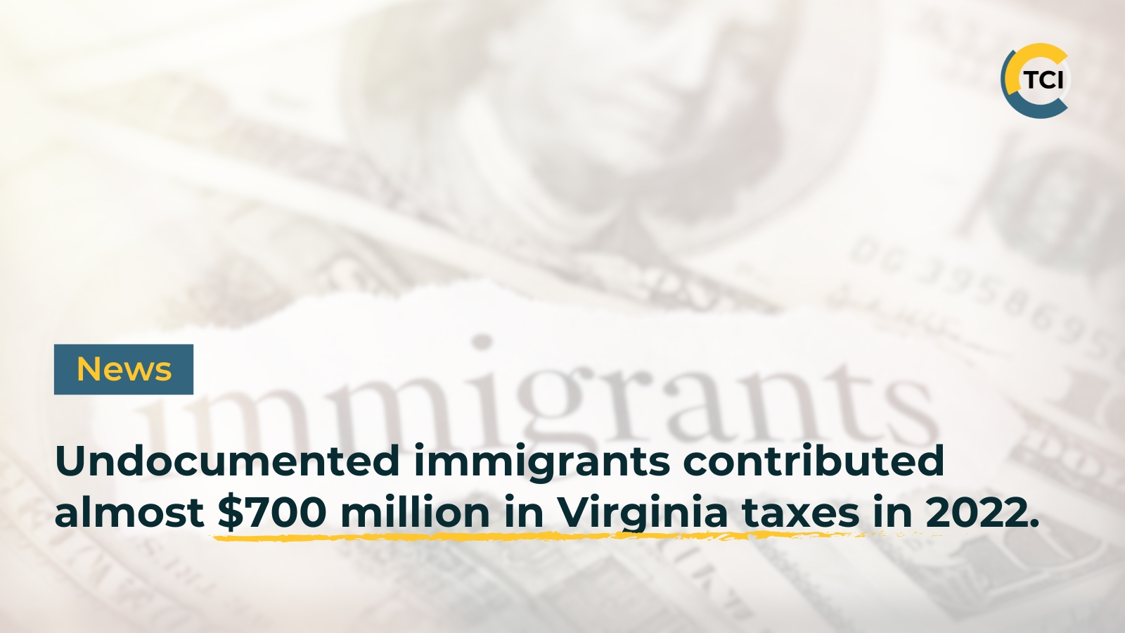 National Study: Undocumented Immigrants Contribute Almost $700 Million ...