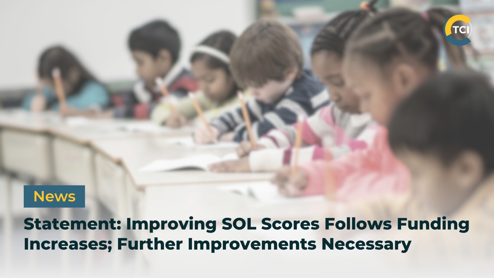 Statement: Improving SOL Scores Follows Funding Increases; Further ...