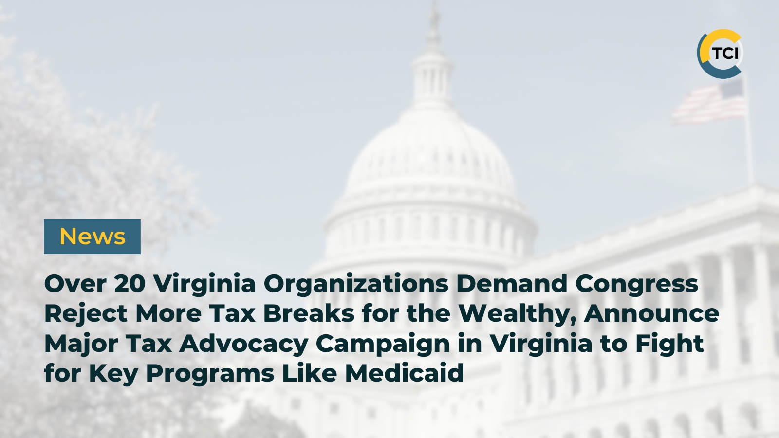 Over 20 Virginia Organizations Demand Congress Reject More Tax Breaks for the Wealthy, Announce ...