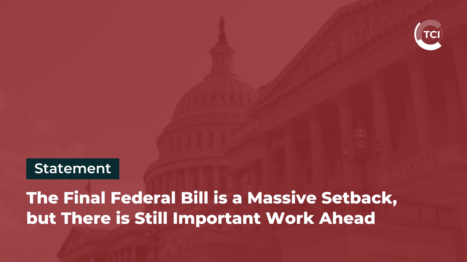 TCI Statement on Signing of Reconciliation Bill That Threatens to Take ...